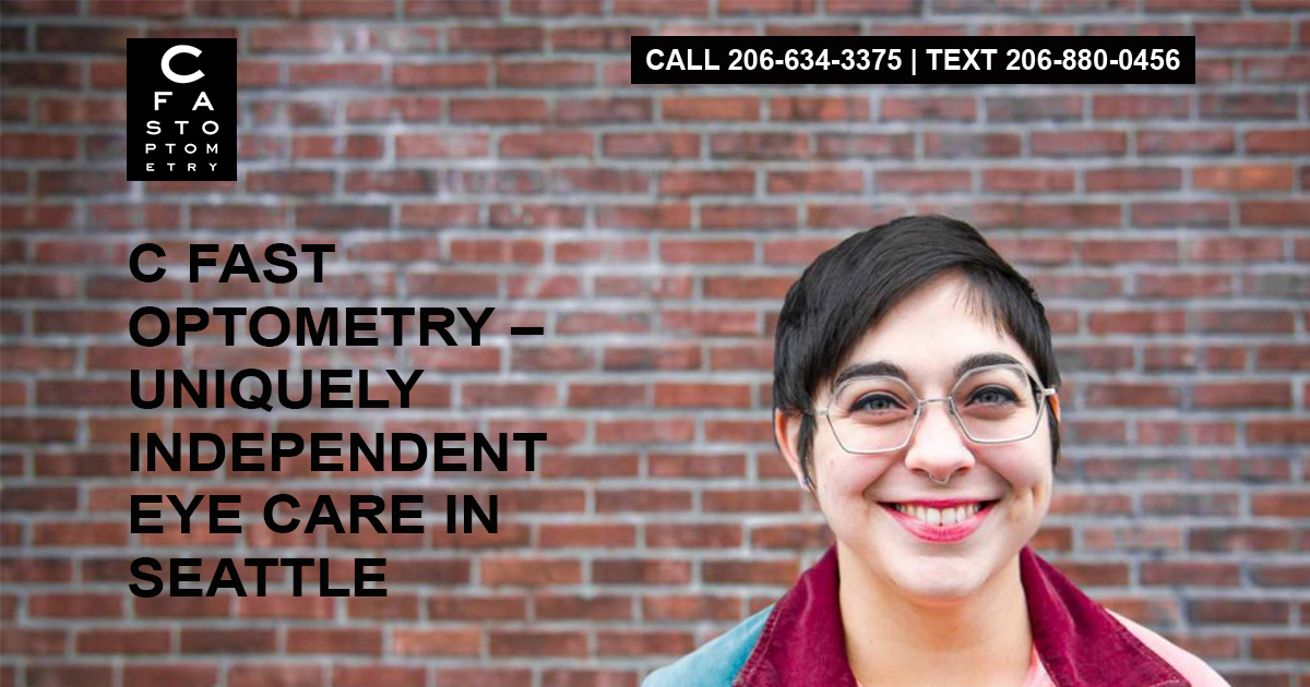 Eye Doctors In Seattle Washington C Fast Optometry